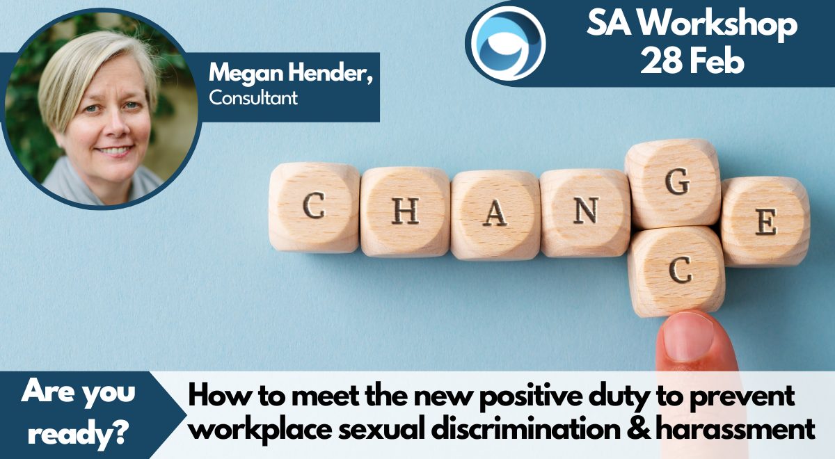 SA Workshop | How to meet the new positive duty to prevent workplace ...