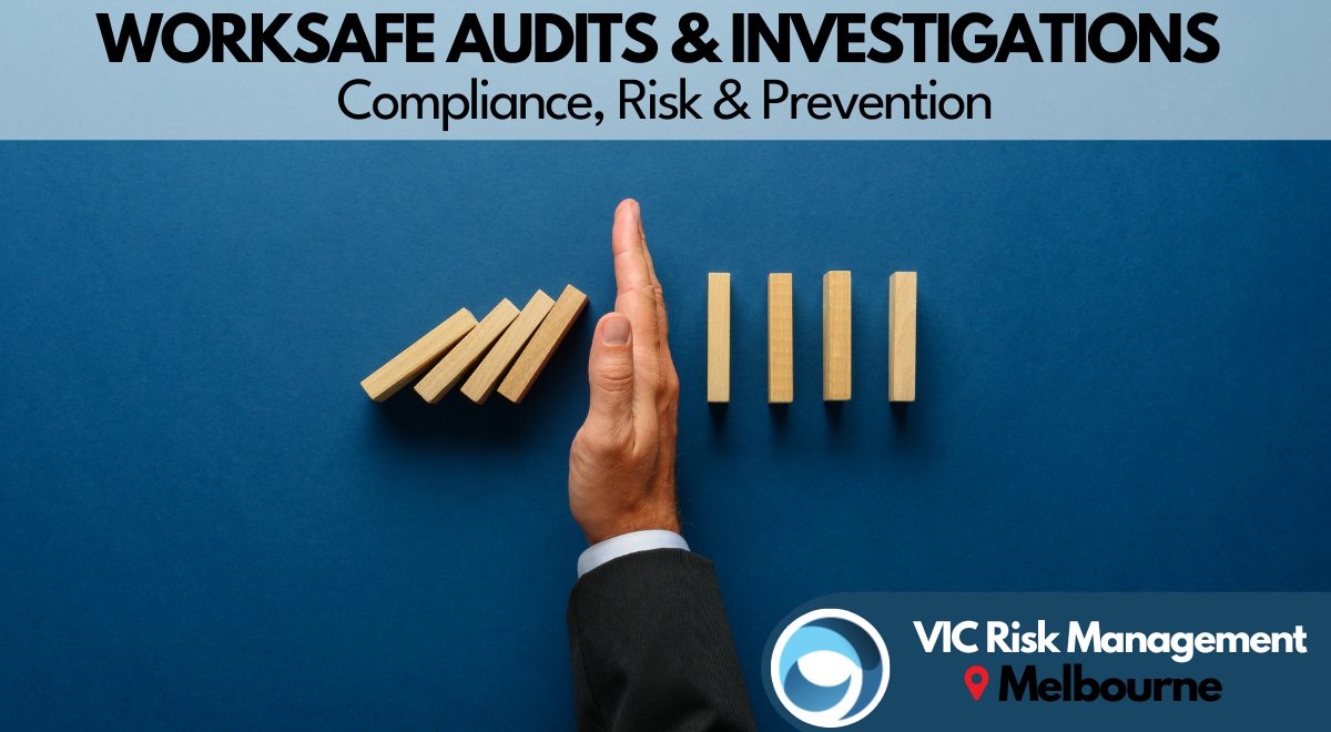 VIC | Risk Management Group | Worksafe Audits & Investigations ...